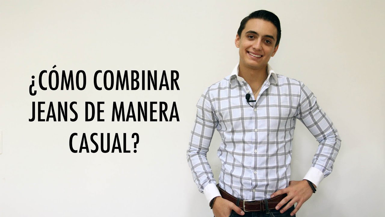 How to style jeans casually | Humberto Gutiérrez