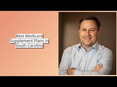 Best Medicare Supplement Plans in South Carolina