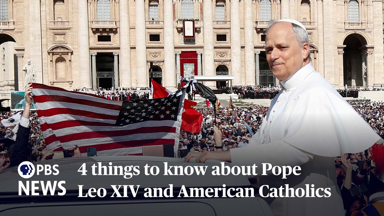WATCH: 4 things to know about Pope Leo XIV and American Catholics