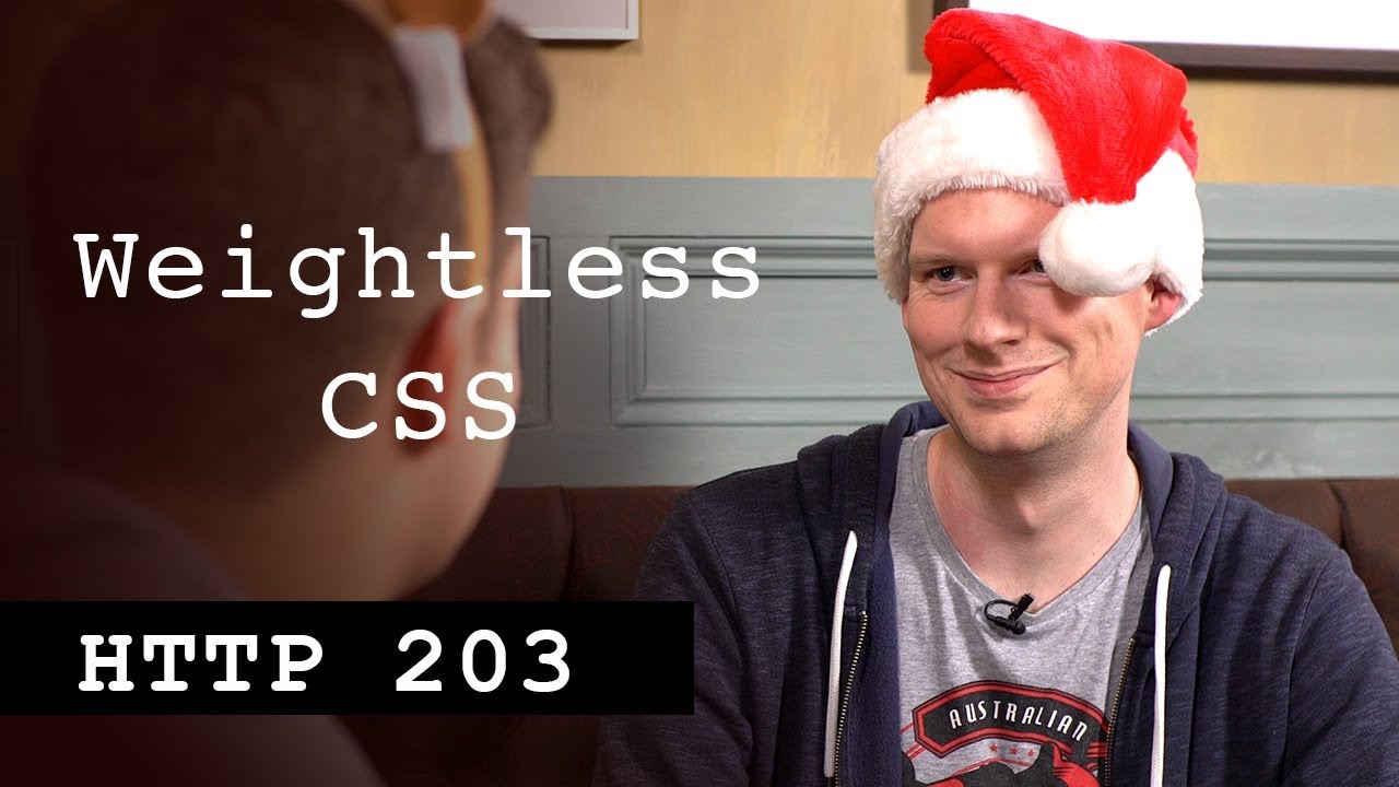 Weightless CSS - HTTP203 Advent