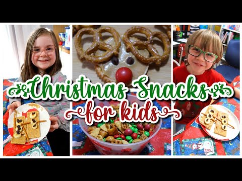 CHRISTMAS SNACKS FOR KIDS | 3 Easy Christmas Snacks