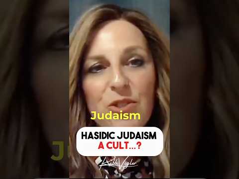 Hasidic Judaism.. A Cult?