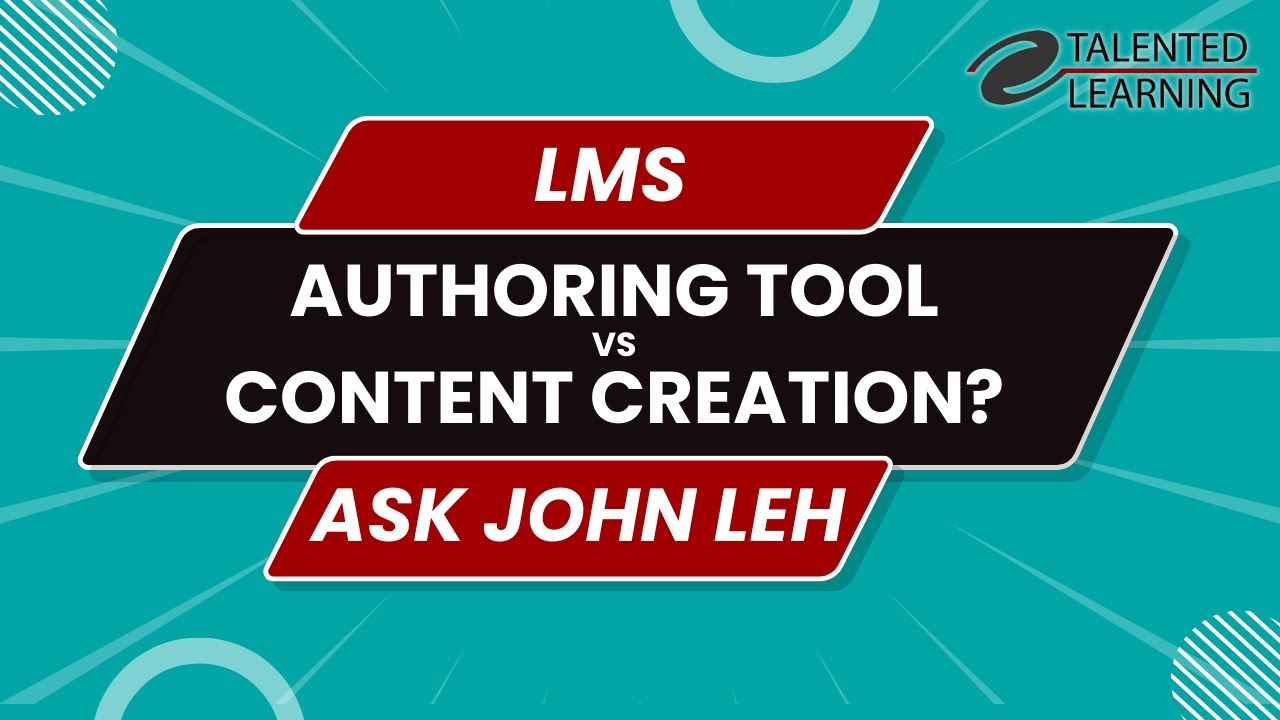 LMS Authoring Tool vs. LMS Content Creation?