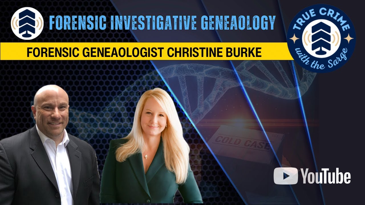 Inside Forensic Genetic Genealogy: The Science Cracking Cold Cases with Christine Burke