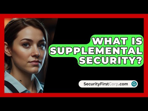 What Is Supplemental Security? - SecurityFirstCorp.com
