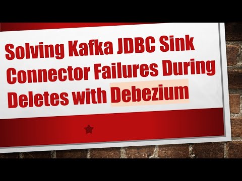 Solving Kafka JDBC Sink Connector Failures During Deletes with Debezium