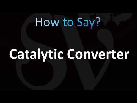 How to Pronounce Catalytic Converter (CORRECTLY!)
