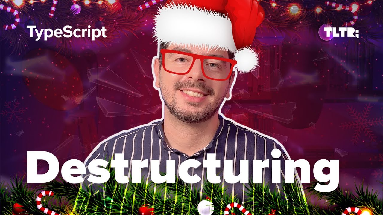 The Ultimate Guide to understand Destructuring with TypeScript