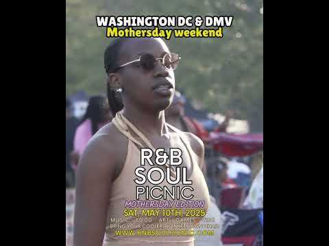 RNB Soul Picnic DC - Mother''s Day Edition