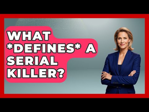 What *defines* A Serial Killer? - Moments That Shocked Us