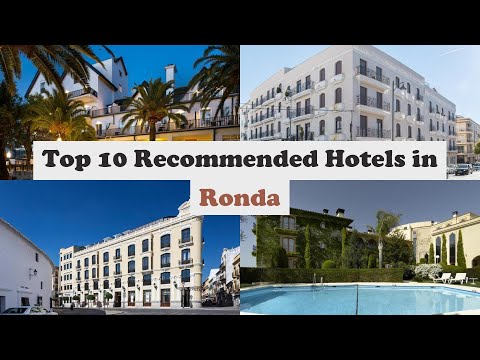 Top 10 Recommended Hotels In Ronda | Top 10 Best 4 Star Hotels In Ronda | Luxury Hotels In Ronda