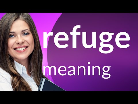 Refuge • definition of REFUGE