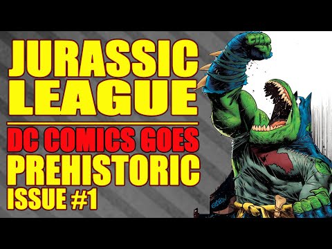 The Jurassic League: DC Comics goes PREHISTORIC!! (issue 1, 2022)