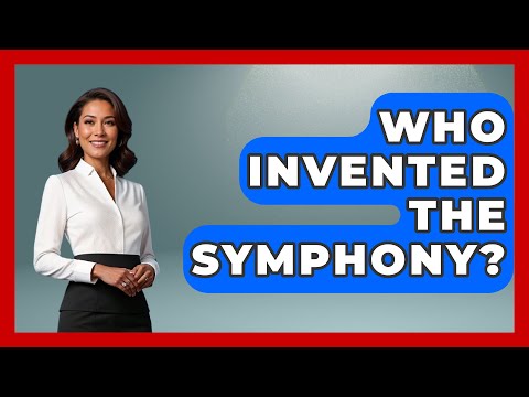 Who Invented The Symphony? - Classical Serenade