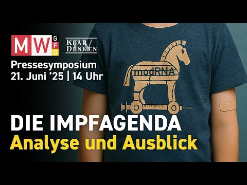 LIVE | MWGFD Pressesymposium: DIE IMPFAGENDA - Analyse und Ausblick