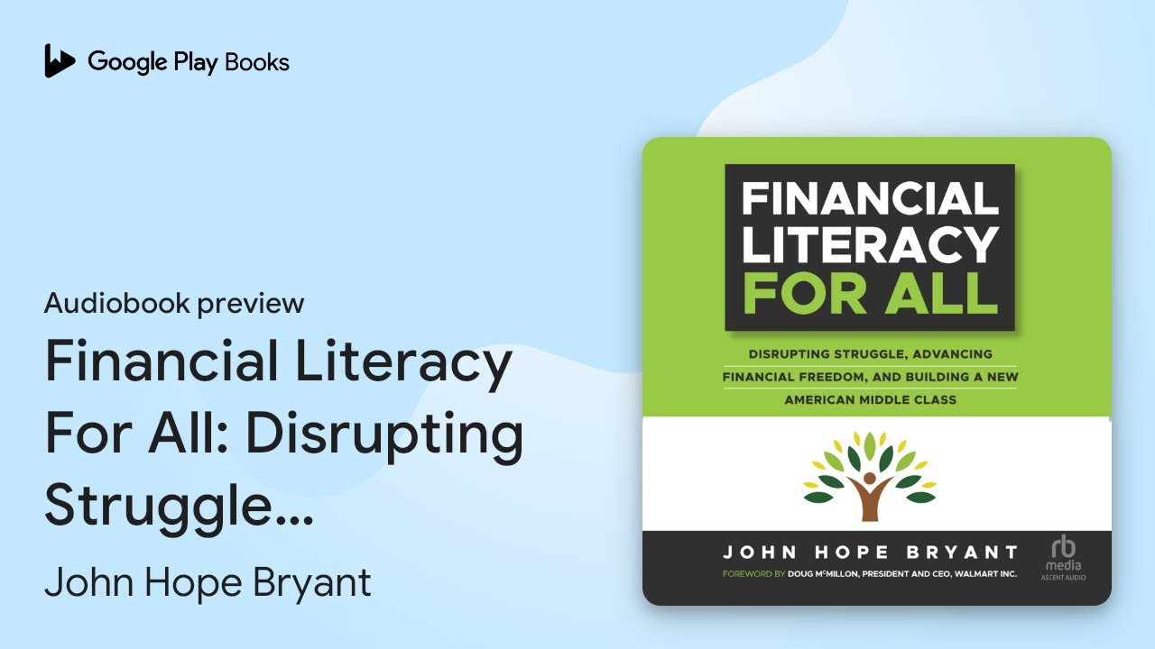 Financial Literacy For All: Disrupting… by John Hope Bryant · Audiobook preview