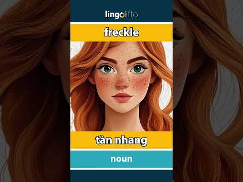 🇬🇧🇻🇳 freckle - tàn nhang : learn English : hãy học tiếng Anh : vocabulary builder