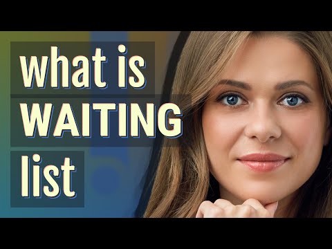 Waiting list | meaning of Waiting list