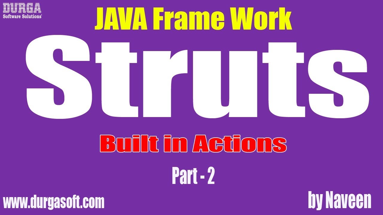 java struts tutorial|Java Framework|Built in Actions Part - 2 by Naveen