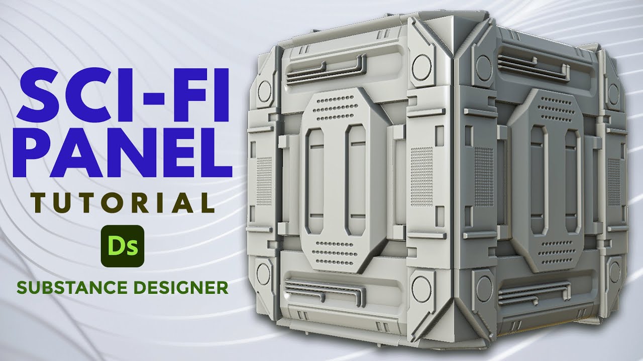 Substance Designer : Creating Industrial Sci-Fi Panel Tutorial