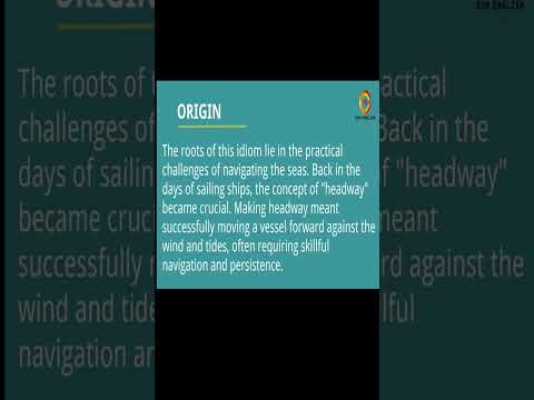 Make headway - Idiom of the week