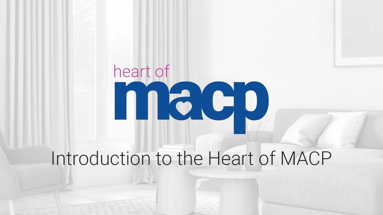 Introduction to the Heart of MACP