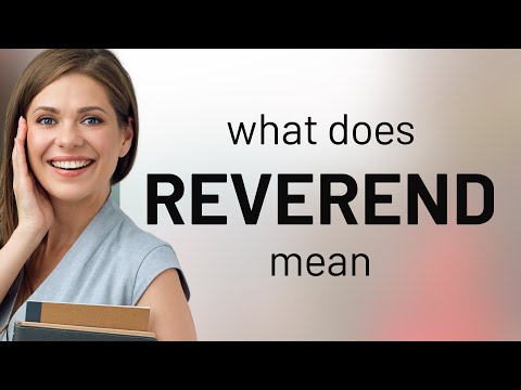 Reverend — REVEREND definition