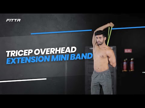 How To Do Tricep Overhead Extension Mini band | Exercise Video