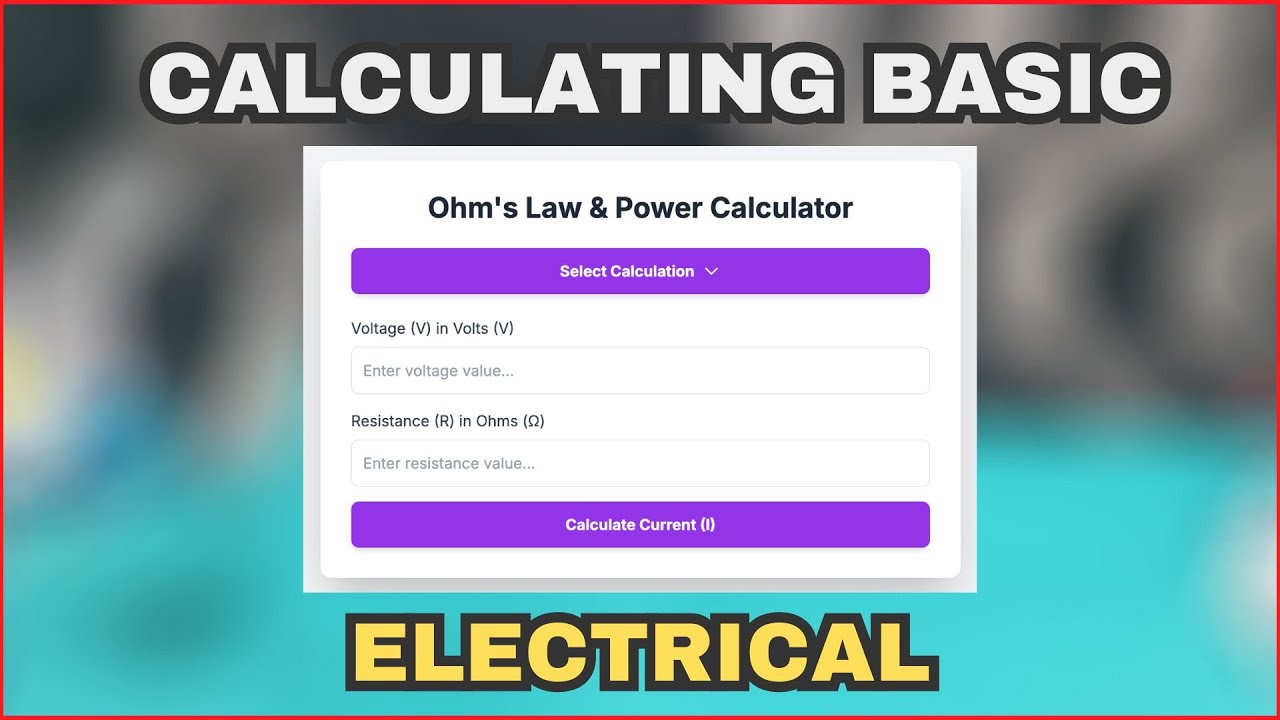 Easy Guide to Calculating Basic Electrical Formulas