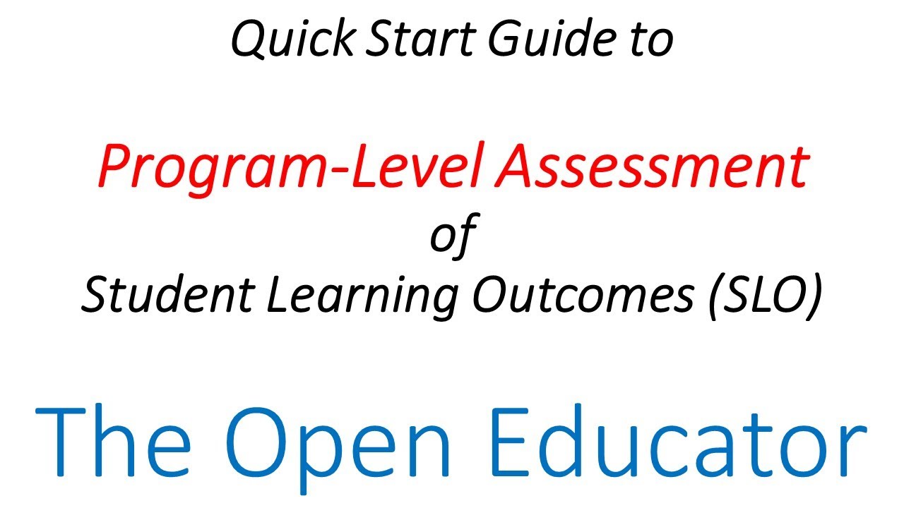 Quick Start Guide to Program Level Student Learning Outcomes SLO Assessment Certificate Training
