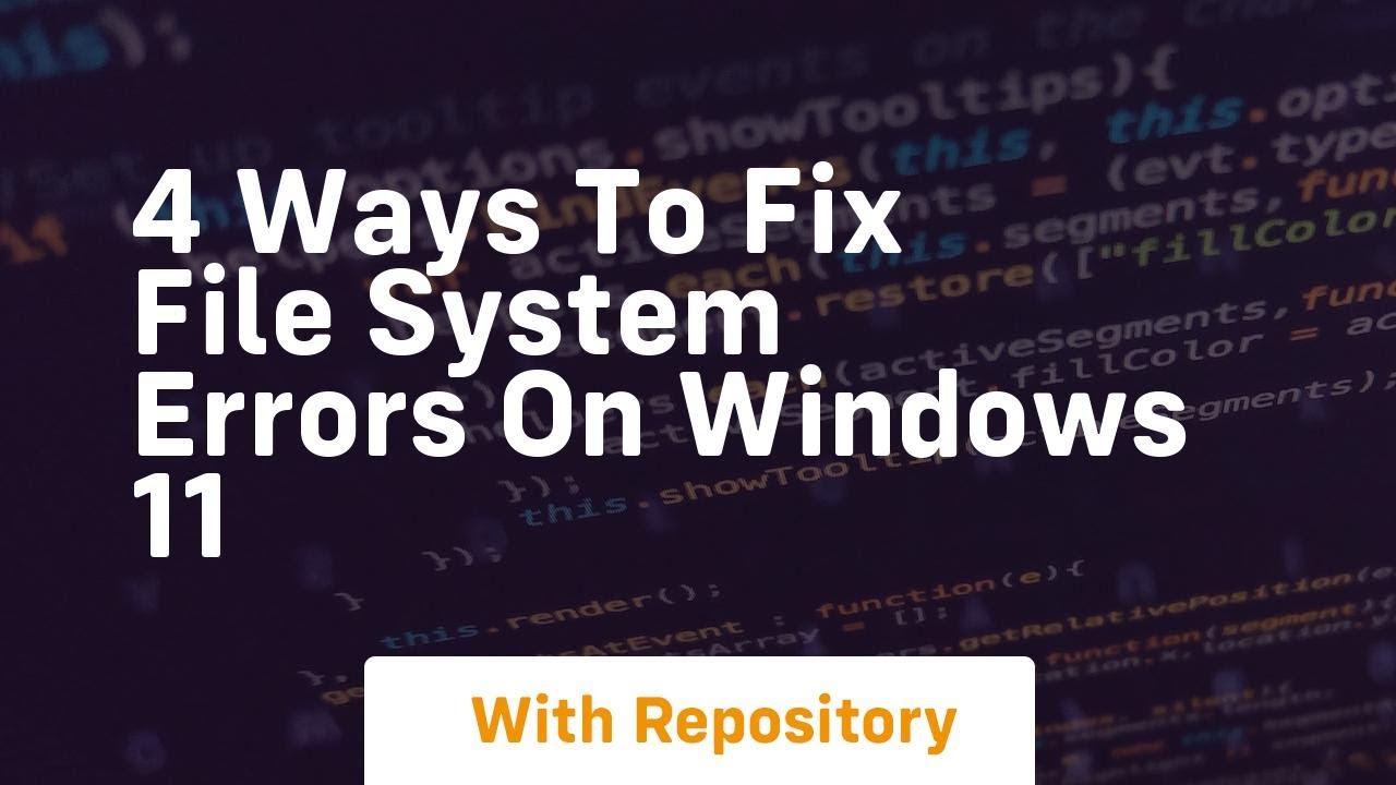 4 ways to fix file system errors on windows 11