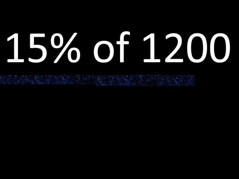 15% of 1200 , percentage of a number . 15 percent of 1200 . procedure