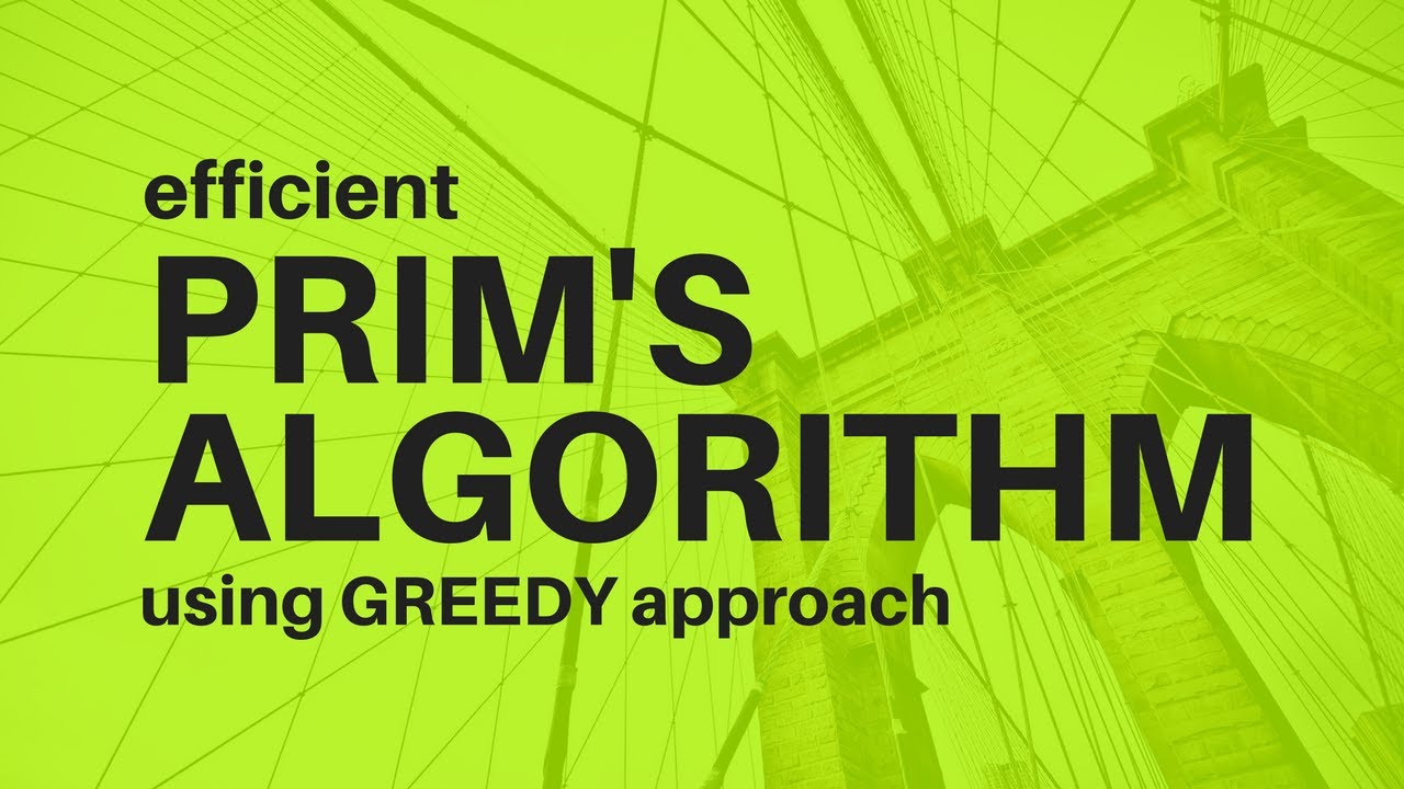 Implementing Prim's algorithm to Construct MST using Greedy Approach !