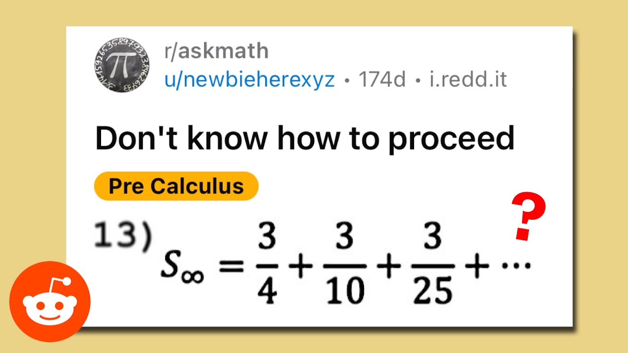 Infinite geometric series, Reddit r/askmath, precalculus