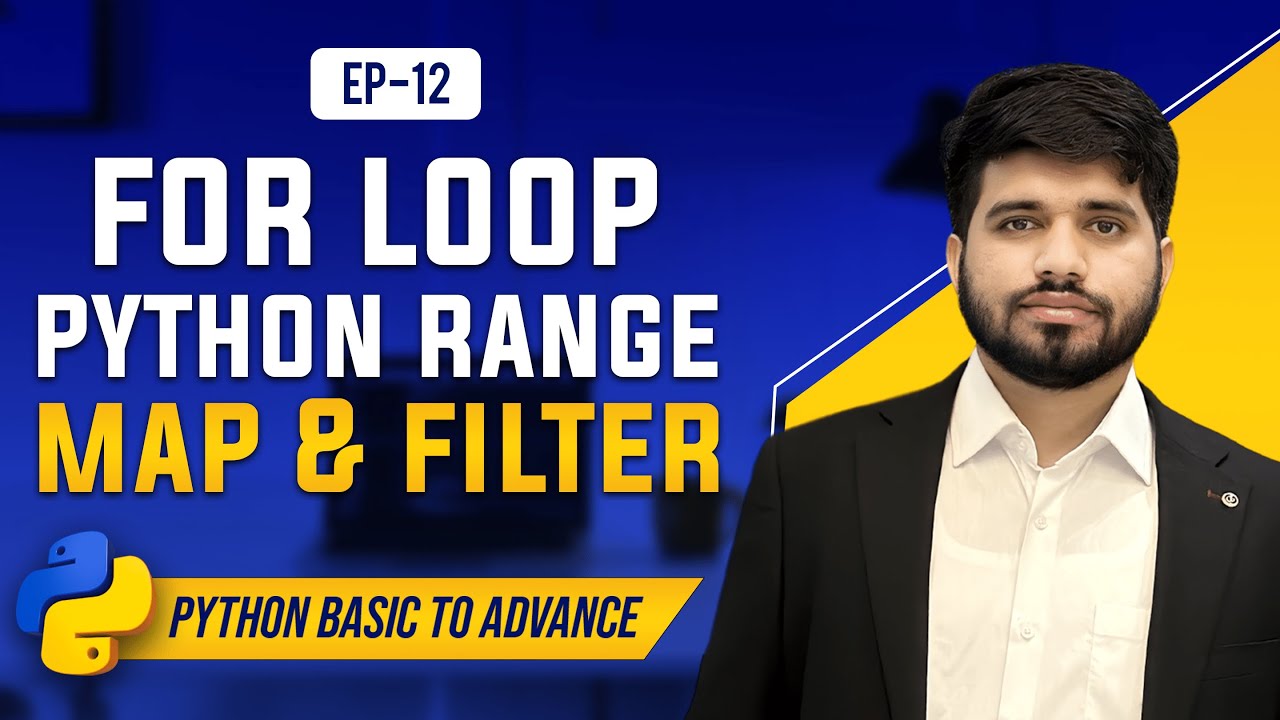 #12: Python For In Loop | Range In Python | Map, Filter | Python Tutorial-2024