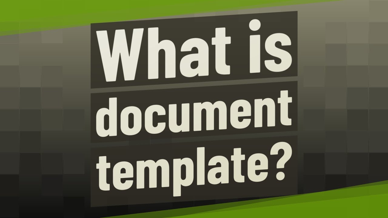 What is document template?