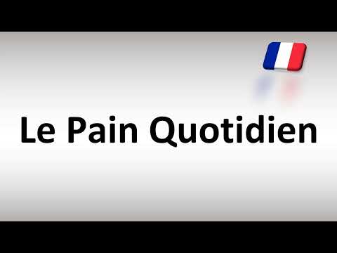 How to Pronounce Le Pain Quotidien (French & English)