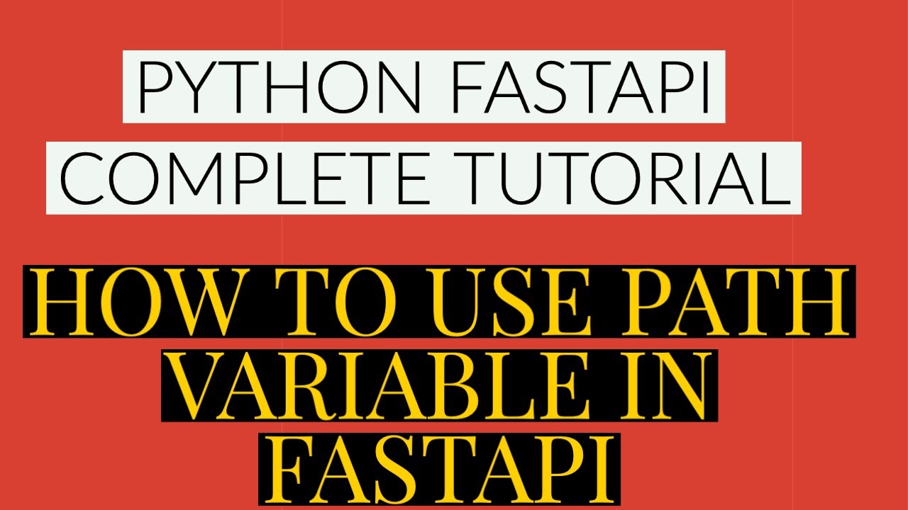 Fastapi Python Complete Tutorial|How To Use Path Variable In Fastapi |Tutorial:4