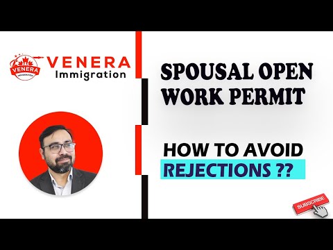 What is Spousal Open Work Permit and how to avoid it's rejection ?