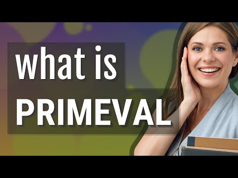 Primeval | meaning of Primeval
