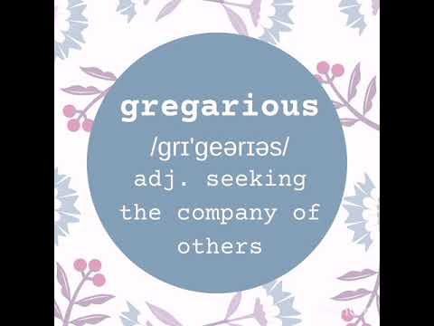 A word a day keeps the dictionary away - gregarious