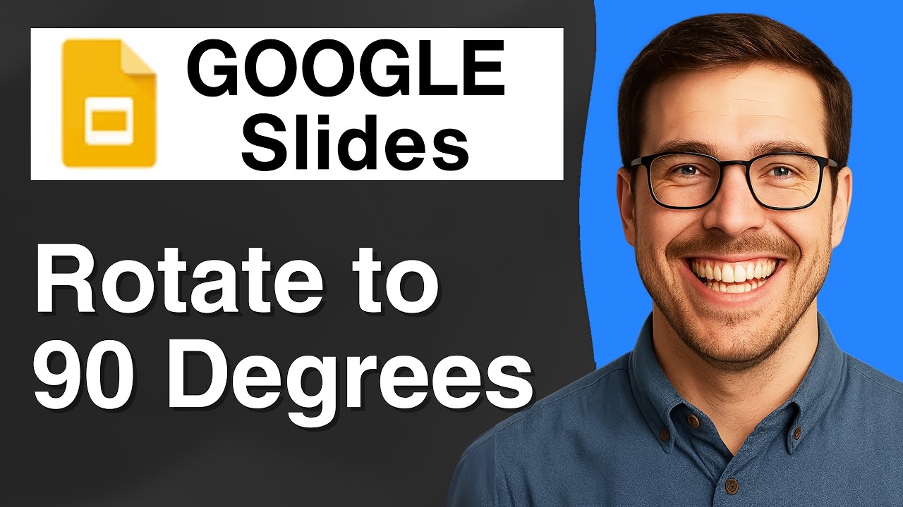 How to Rotate Google Slides 90 Degrees [2025 Easy Guide]