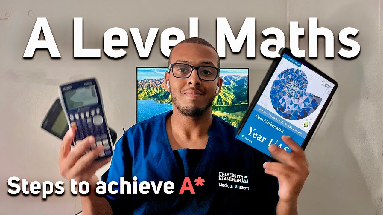 How to Get an A* in A Level Maths | Proven 3 Step Method that I used