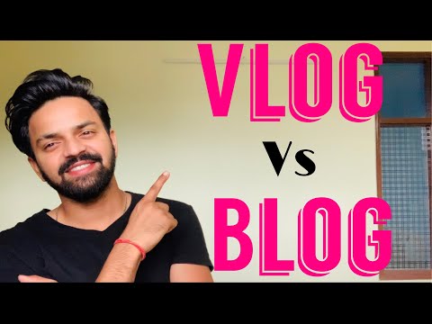 Vlog vs Blog | vlogging vs blogging | Difference | vlog 2020
