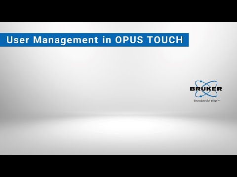 User Management | OPUS TOUCH Tutorial | FT-IR Spectroscopy
