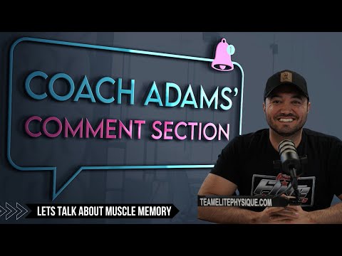 Is Muscle Memory Real? | Coach Adam's Comment Section