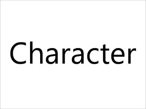 How to Pronounce Character