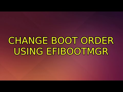 Ubuntu: Change boot order using efibootmgr (2 Solutions!!)