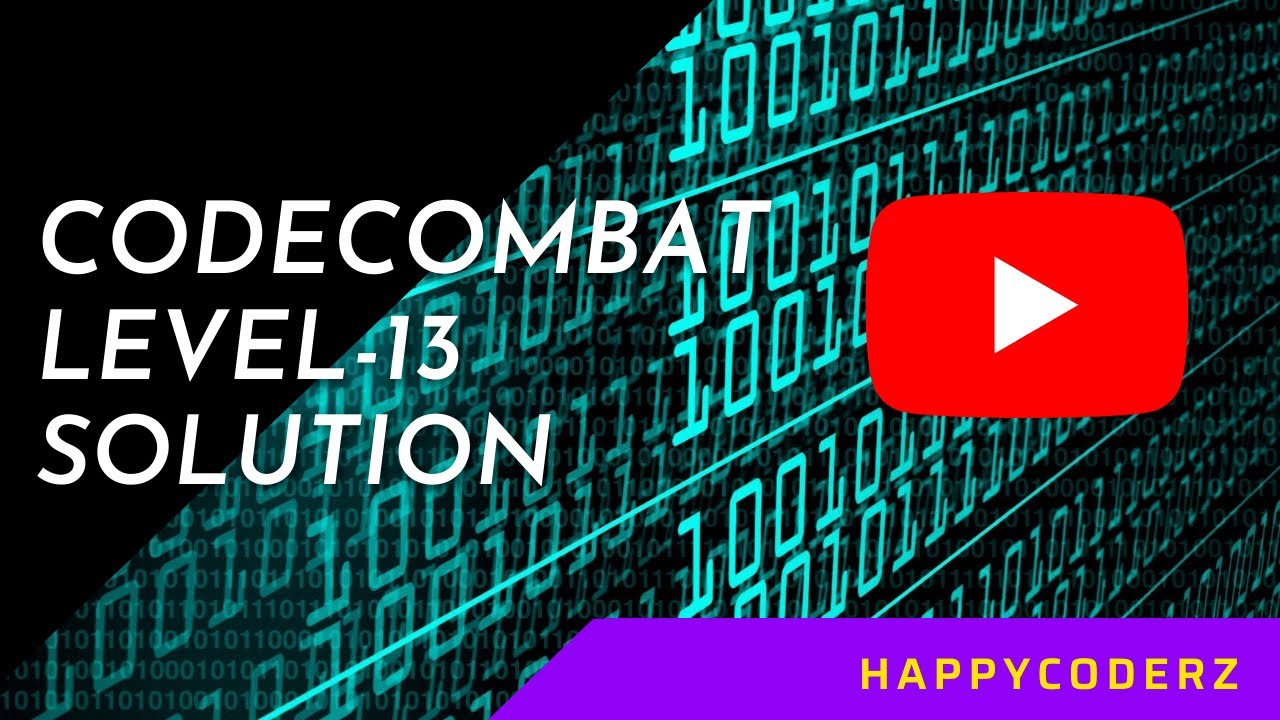 CODE COMBAT LEVEL - 13 HACK AND DASH FULL SOLUTION PYTHON