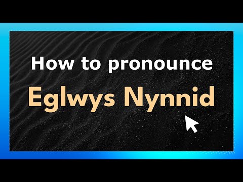 How to Pronounce Eglwys Nynnid (Welsh Pronunciation / Wales, UK) with Audio and Phonetic Spelling